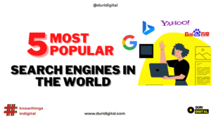 The 5 Most Popular Search Engines in the World - Duri Digital